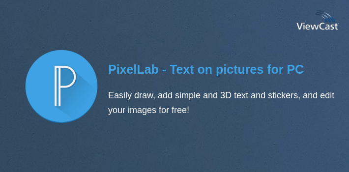 Download PixelLab - Text on pictures for PC / Windows / Computer