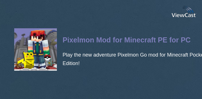 Download Pixelmon Mod for Minecraft PE for PC / Windows / Computer