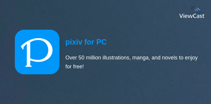 Download pixiv for PC / Windows / Computer