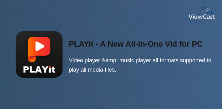 Download PLAYit - A New All-in-One Video Player for PC / Windows / Computer