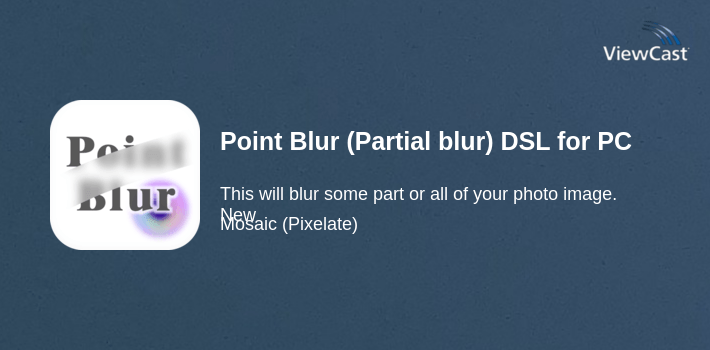 Download Point Blur (Partial blur) DSLR for PC / Windows / Computer