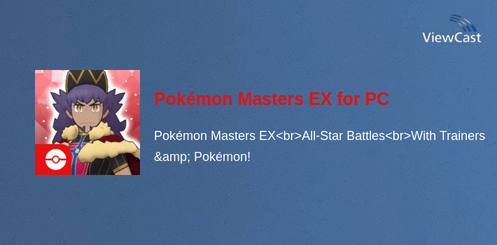 Download Pokémon Masters EX for PC / Windows / Computer