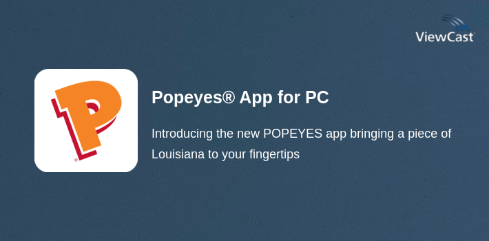 Download Popeyes® App for PC / Windows / Computer