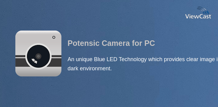 Download Potensic Camera for PC / Windows / Computer
