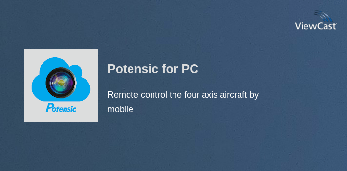 Download Potensic for PC / Windows / Computer