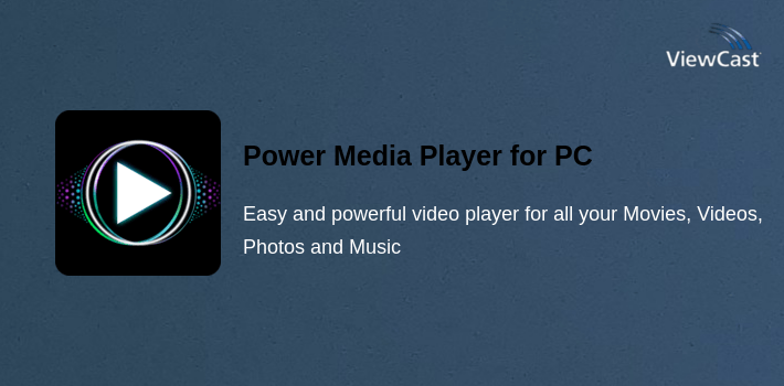 Download Power Media Player for PC / Windows / Computer