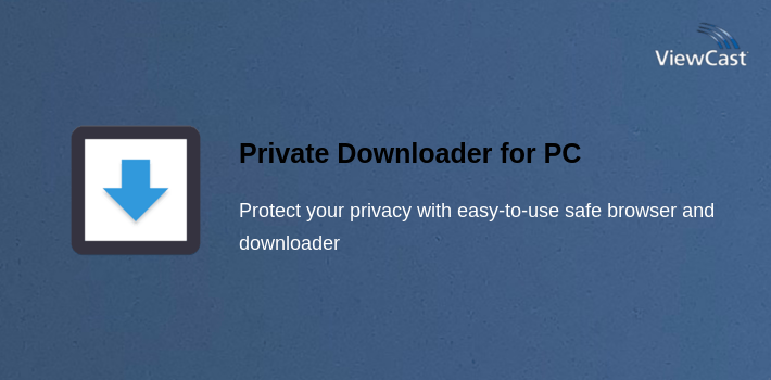 Download Private Downloader for PC / Windows / Computer