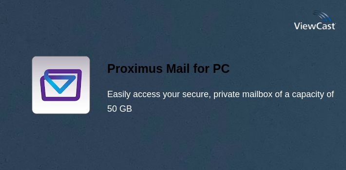 Download Proximus Mail for PC / Windows / Computer