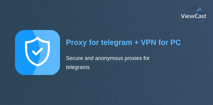 Download Proxy for telegram + VPN for PC / Windows / Computer