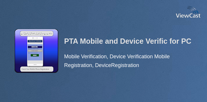 Download PTA Mobile and Device Verification for PC / Windows / Computer