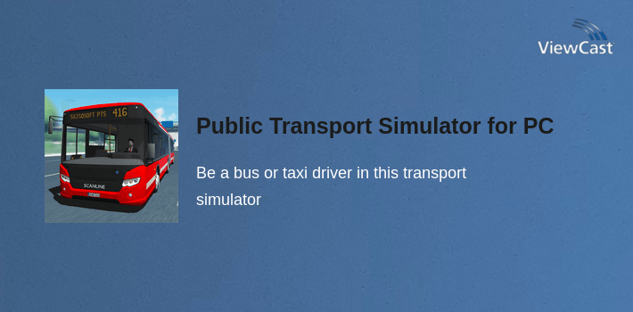 Download Public Transport Simulator for PC / Windows / Computer