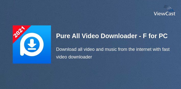 Download Pure All Video Downloader - Free Video downloader for PC ...