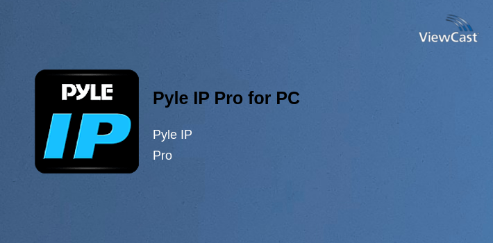 Download Pyle IP Pro for PC / Windows / Computer