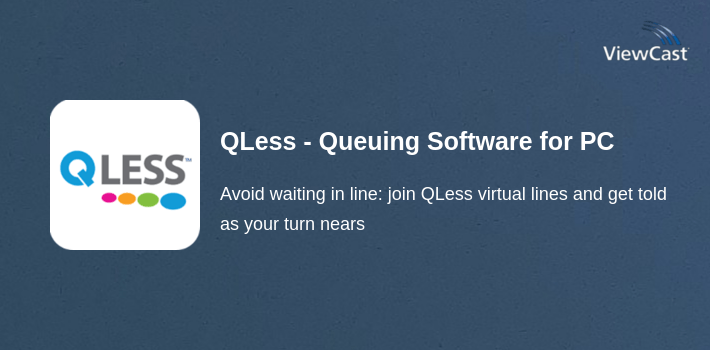 Download QLess - Queuing Software for PC / Windows / Computer