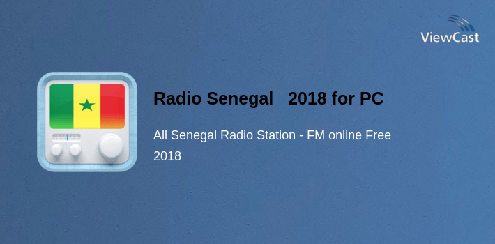 Download Radio Senegal 2018 for PC / Windows / Computer