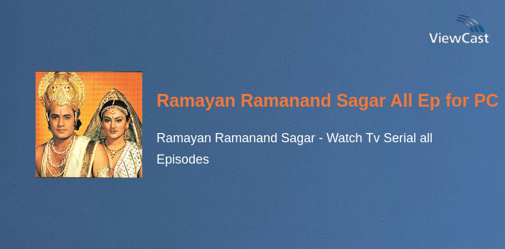 Download Ramayan Ramanand Sagar All Episode for PC / Windows / Computer
