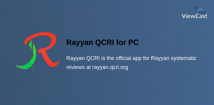 Download Rayyan QCRI for PC / Windows / Computer