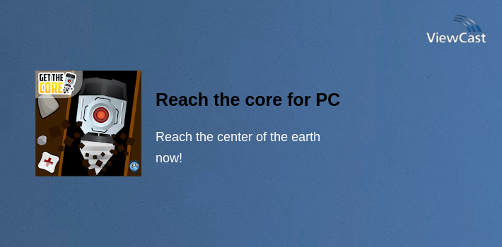 Download Reach the core for PC / Windows / Computer