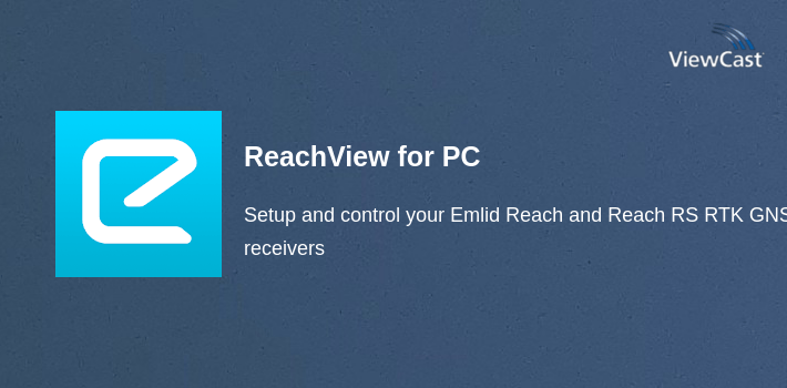 Download ReachView for PC / Windows / Computer