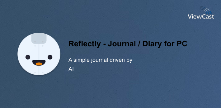 Download Reflectly - Journal / Diary for PC / Windows / Computer