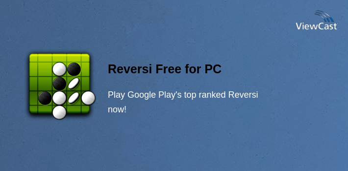 Download Reversi Free for PC / Windows / Computer