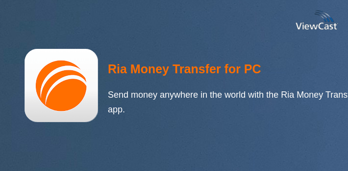 Download Ria Money Transfer for PC / Windows / Computer