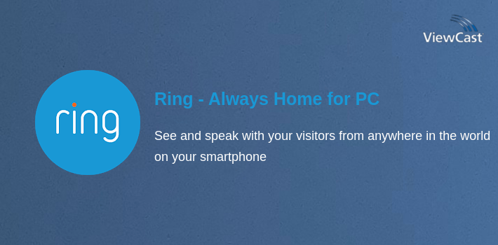 Download Ring - Always Home for PC / Windows / Computer