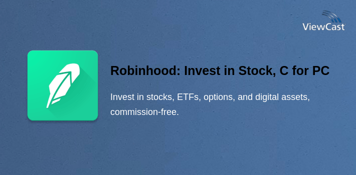 Download Robinhood: Invest in Stock, Crypto, ETF & Coin for PC / Windows / Computer
