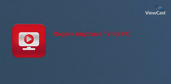 Download Rogers Anyplace Tv for PC / Windows / Computer