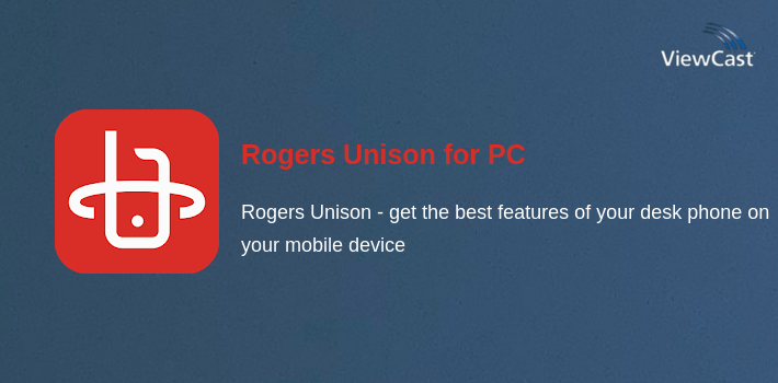 Download Rogers Unison for PC / Windows / Computer