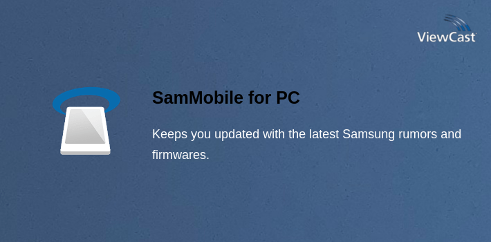 Download SamMobile for PC / Windows / Computer
