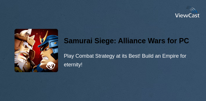 Download Samurai Siege: Alliance Wars for PC / Windows / Computer