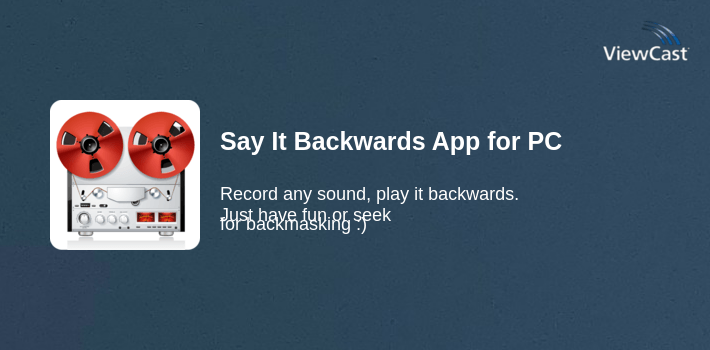 Download Say It Backwards App for PC / Windows / Computer