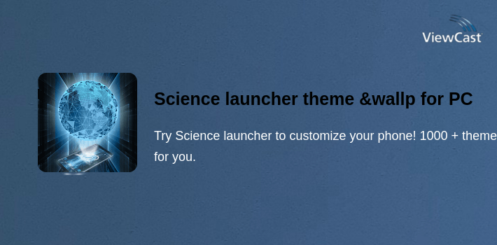 Download Science launcher theme &wallpaper for PC / Windows / Computer