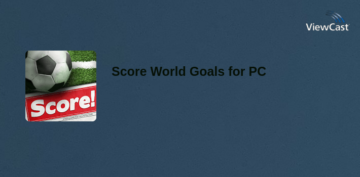 Download Score World Goals for PC / Windows / Computer