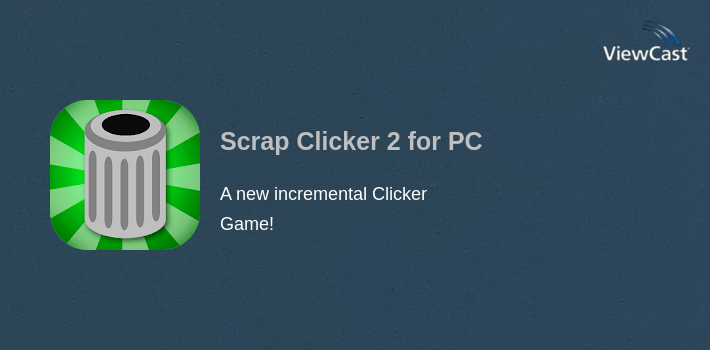 Download Scrap Clicker 2 for PC / Windows / Computer