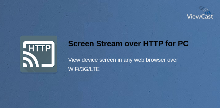 Download Screen Stream over HTTP for PC / Windows / Computer