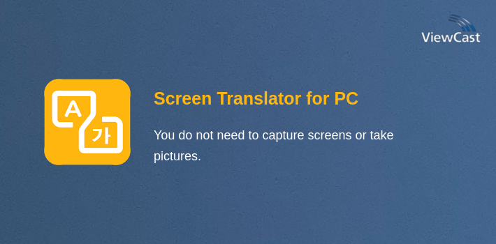 Download Screen Translator for PC / Windows / Computer