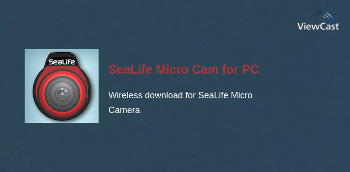 Download SeaLife Micro Cam for PC / Windows / Computer
