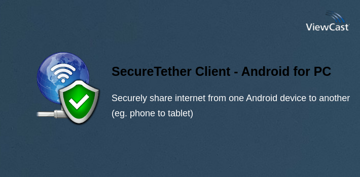Download SecureTether Client - Android WiFi tethering for PC / Windows ...