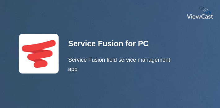 Download Service Fusion for PC / Windows / Computer