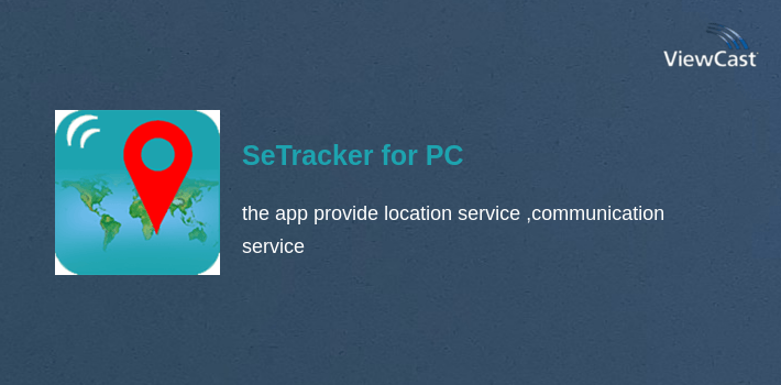 Download SeTracker for PC / Windows / Computer