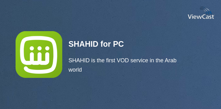 Download SHAHID for PC / Windows / Computer