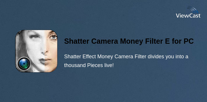 Download Shatter Camera Money Filter Effect for PC / Windows / Computer