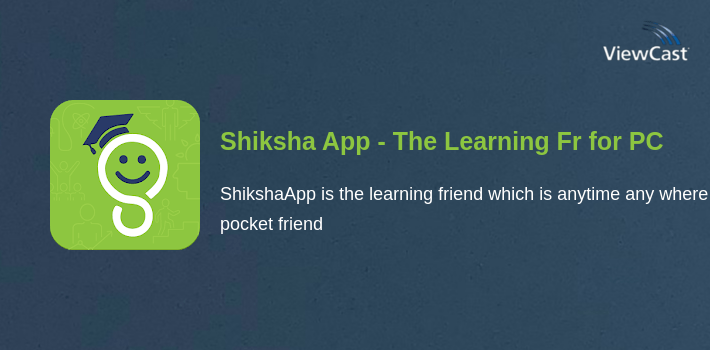 Download Shiksha App - The Learning Friend for PC / Windows / Computer