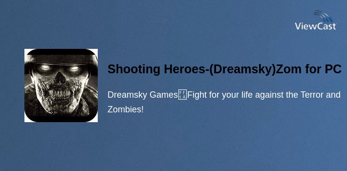 Download Shooting Heroes-(Dreamsky)Zombie Frontier Survival for PC ...