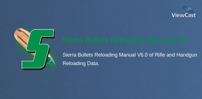 Download Sierra Bullets Reloading Manual V6.0 for PC / Windows / Computer