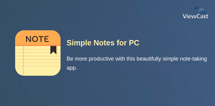Download Simple Notes for PC / Windows / Computer