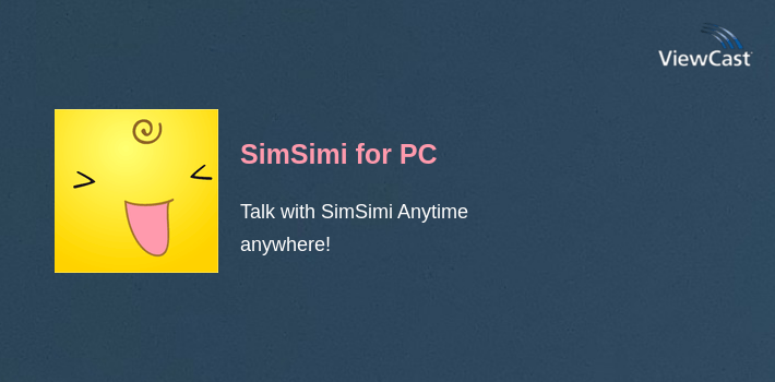 Download SimSimi for PC / Windows / Computer
