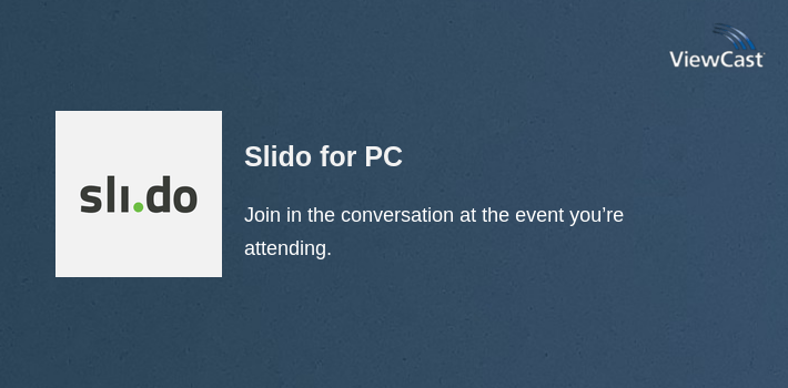 Download Slido for PC / Windows / Computer
